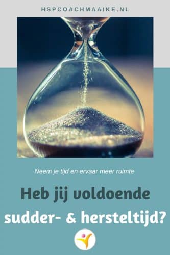 Heb jij voldoende sudder- en hersteltijd als HSP?