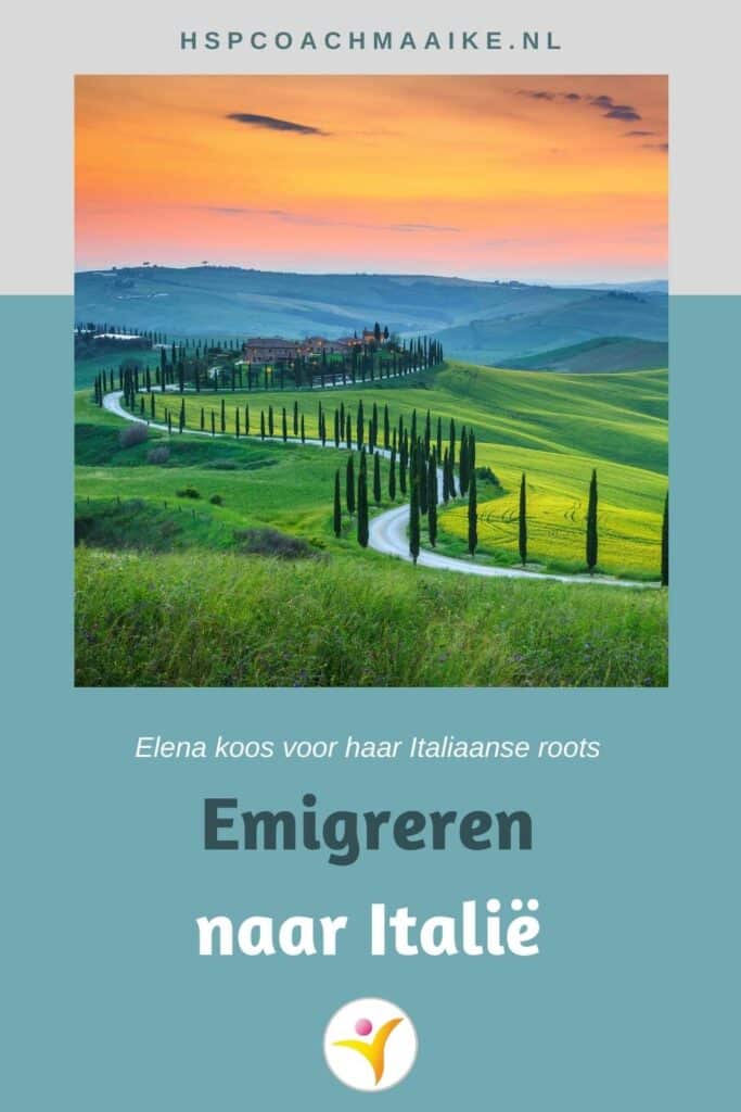 HSP en emigreren naar Italië, Elena koos voor haar Italiaanse roots