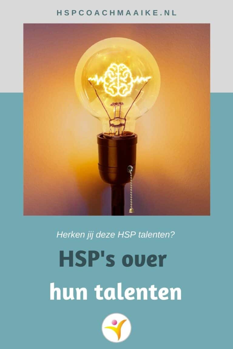 HSP over hun talenten: ervaringen uit de praktijk
