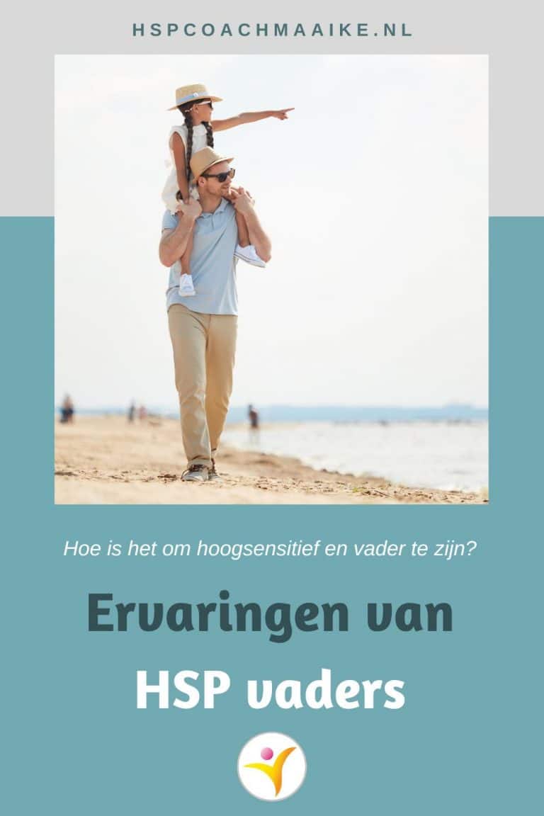 Hoogsensitief vaderschap, 7 vaders delen hun ervaringen