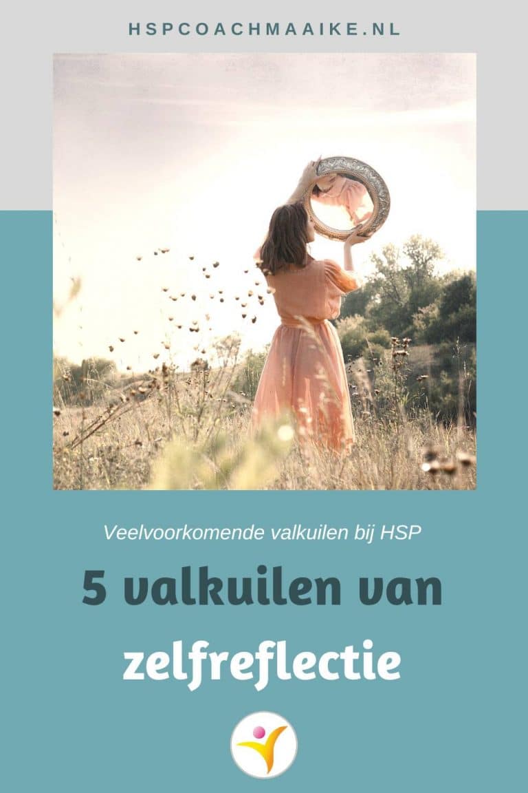 Zelfreflectie en HSP: Vermijd deze 5 valkuilen